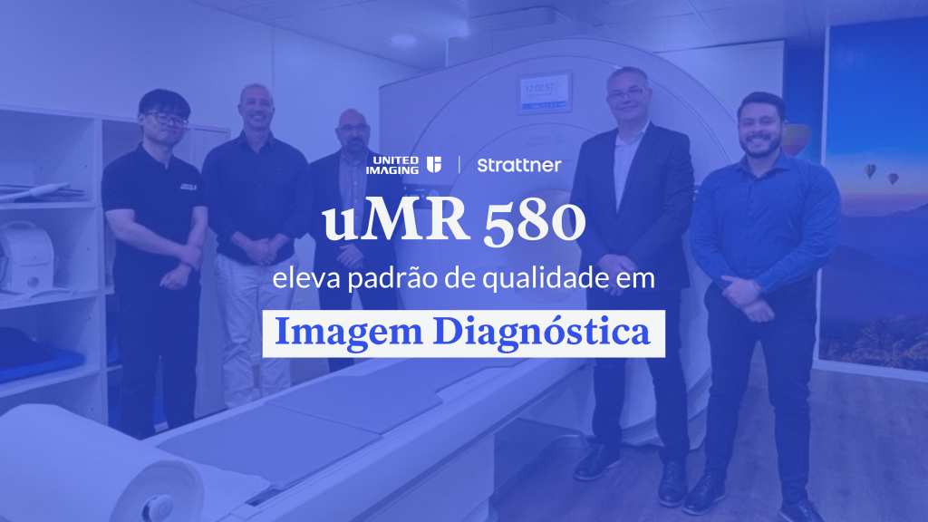 Strattner __ uMR 580 eleva padrão de qualidade em imagem diagnóstica